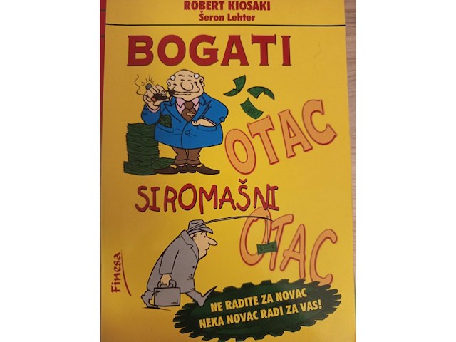 Robert Kiosaki 3 knjige Bogati otac siromašni otac,Vodi