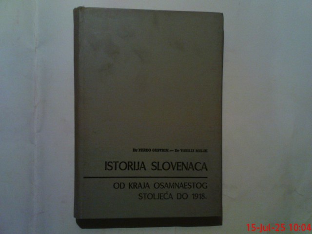 ISTORIJA SLOVENACA OD KRAJA OSAMNESTOG STOLJECA DO 1918