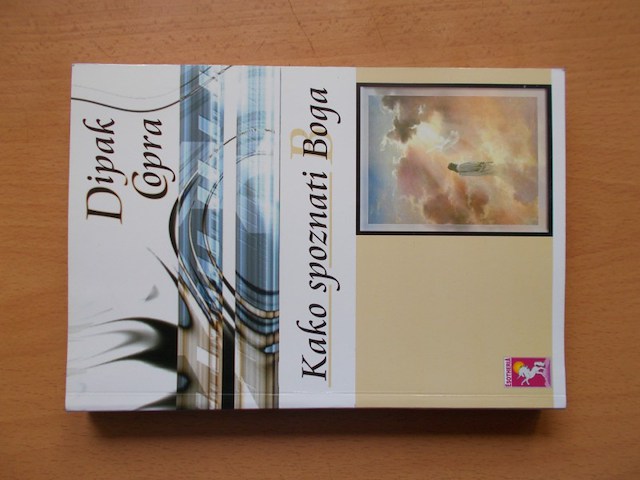 KAKO SPOZNATI BOGA - DIPAK COPRA