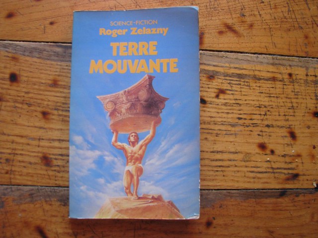 ROGER ZELAZNY - TERRE MOUVANTE RETKO