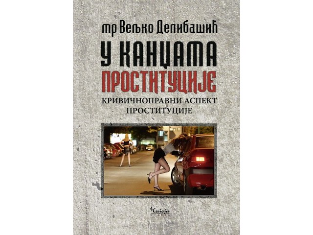 U kandžama prostitucije - Veljko Delibašić