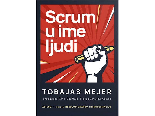 SKRAM u ime ljudi : agilne ideje za revolucionarnu transformaciju - Tobajas