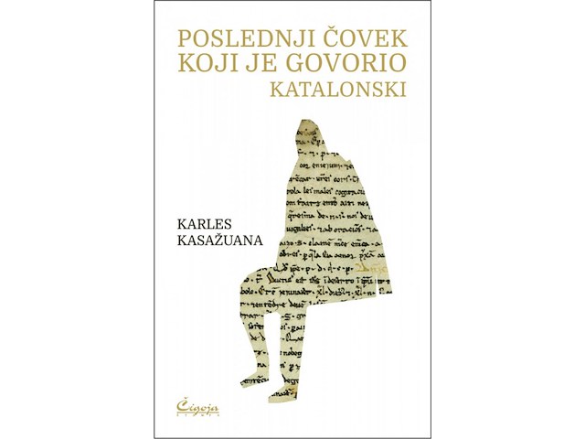 Poslednji čovek koji je govorio katalonski - Karles Kasažuana