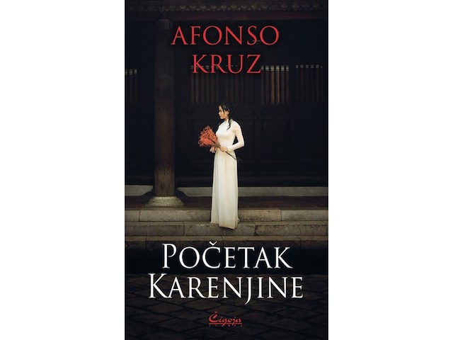Početak Karenjine - Afonso Kruz
