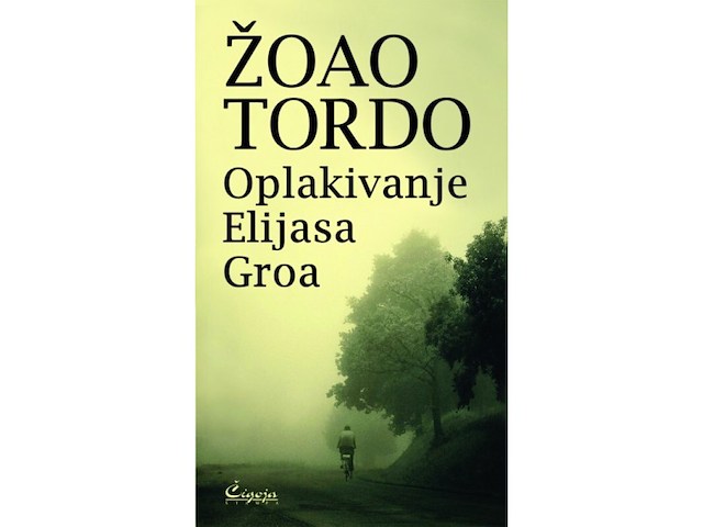 Oplakivanje Elijasa Groa - Žoao Tordo