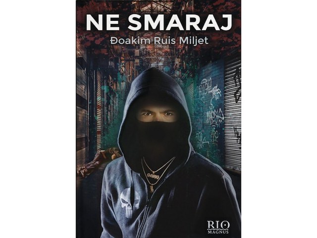 Ne smaraj - Đoakim Ruis Miljet