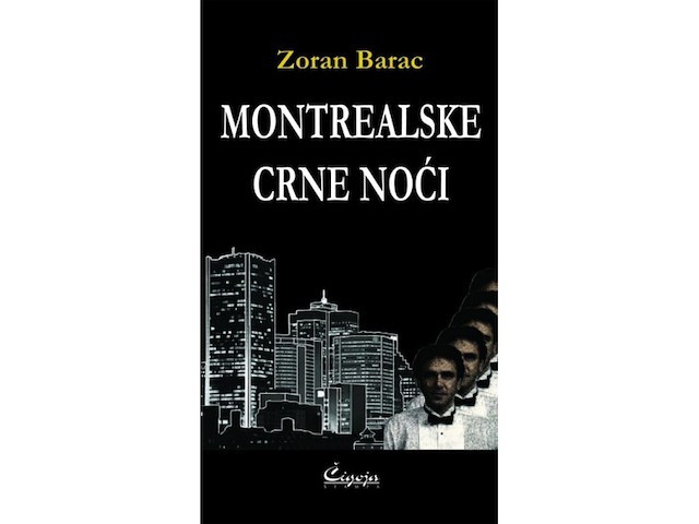 Montrealske crne noći - Zoran Barac