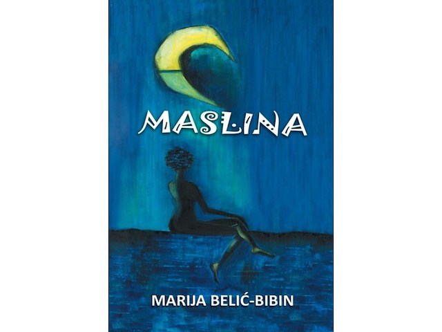 Maslina - Marija Belić – Bibin