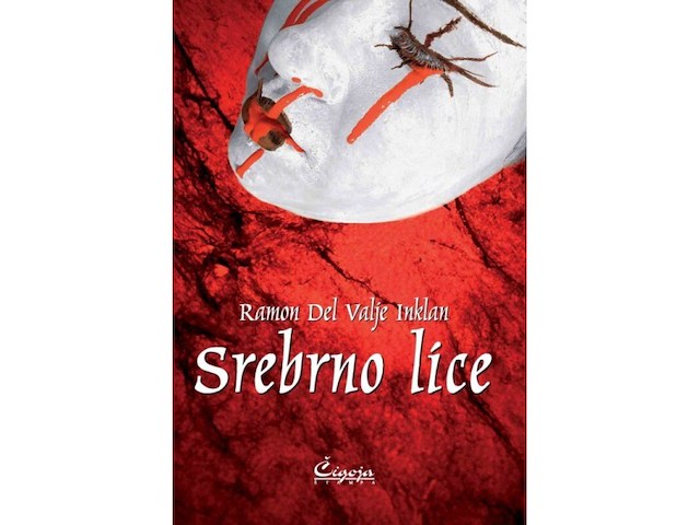 Strašne komedije. 1, Srebrno lice - Ramon Del Valje Inklan