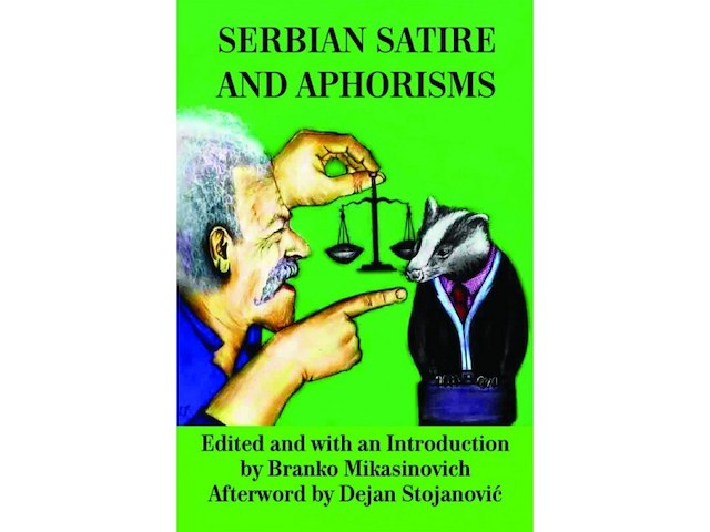 Srpska satira i aforizmi – Serbian Satire and Aphorisms - Branko Mikasinovi