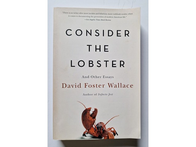 David Foster Wallace - Consider the Lobster