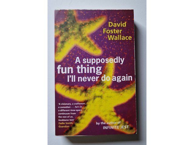 David F Wallace - A Supposedly Fun Thing I`ll Never Do