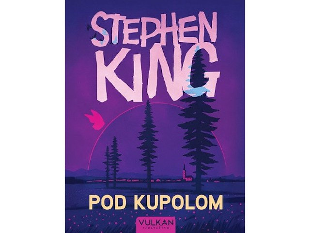 Pod kupolom – Stiven King