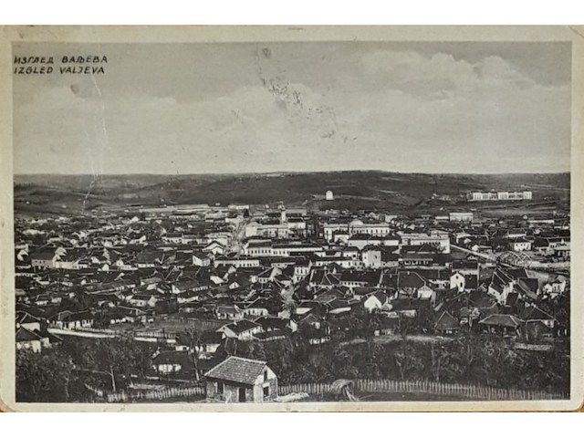 Razglednica `VALJEVO` Kraljevina Jugoslavija