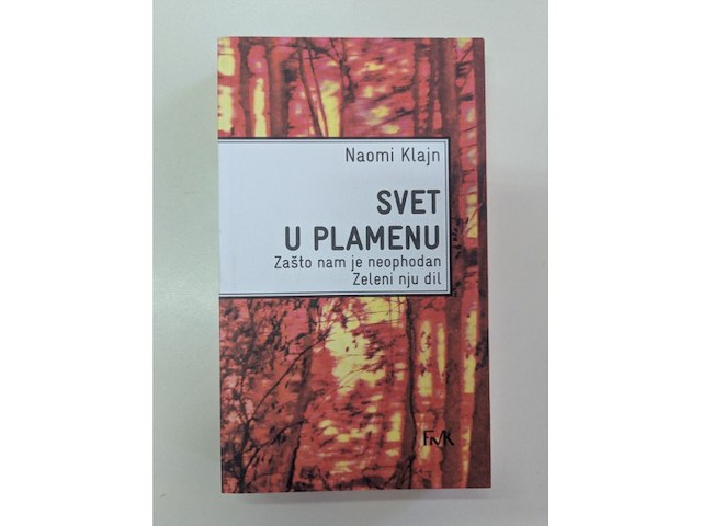 NAOMI KLAJN: SVET U PLAMENU