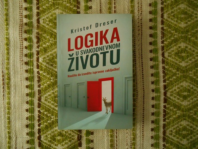 Kristof Dreser - Logika u svakodnevnom životu