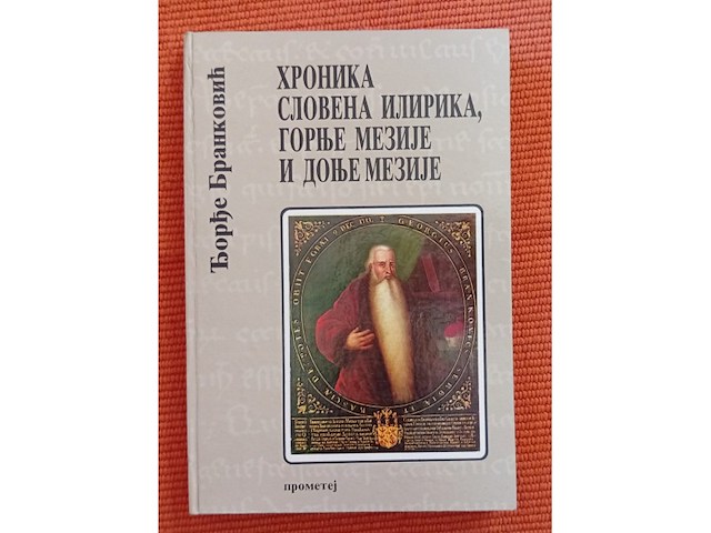 Hronika Slovena Ilirika, Gornje Mezije i Donje Mezije