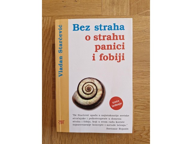 Bez straha o strahu, panici i fobiji - Vladan Starčević