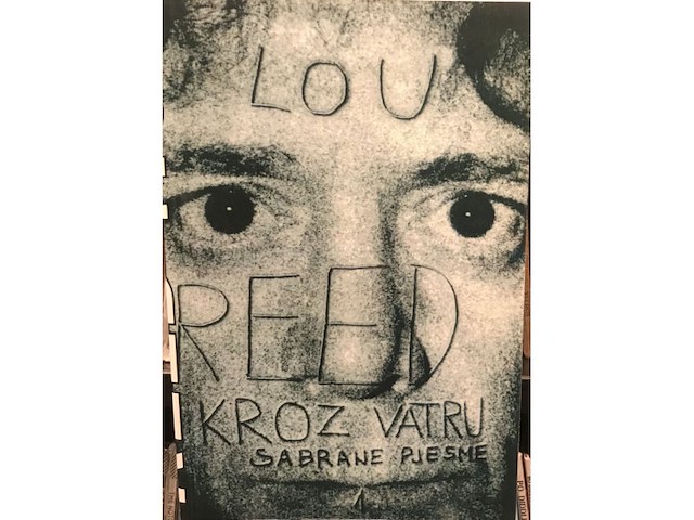 Lou Reed - Kroz vatru - Sabrane pjesme