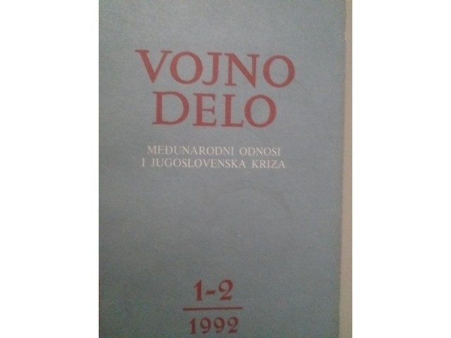 VOJNO DELO  MEĐUNARODNI ODNOSI I JUG. KRIZA