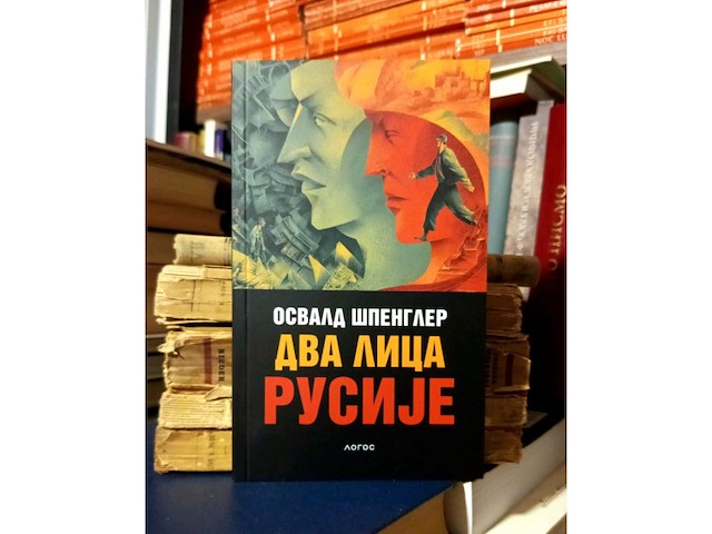 Osvald Špengler – Dva lica Rusije