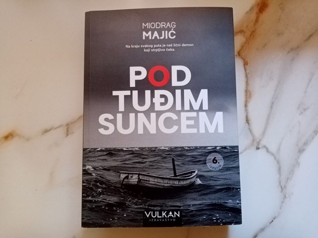 POD TUĐIM SUNCEM, Miodrag Majić