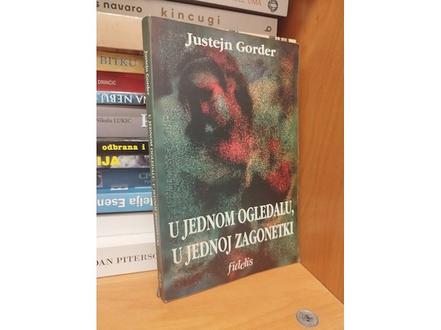 U jednom ogledalu,u jednoj zagonetki - Justejn Gorder