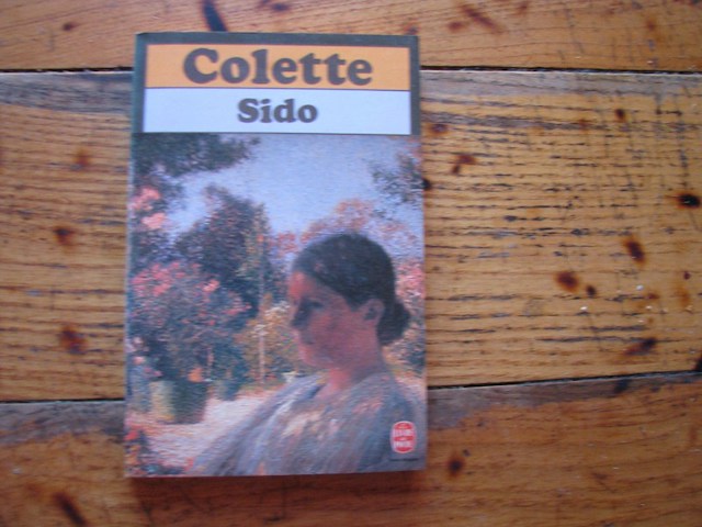 COLETTE - SIDO SUIVI DE LES VRILLES DE LA VIGNE