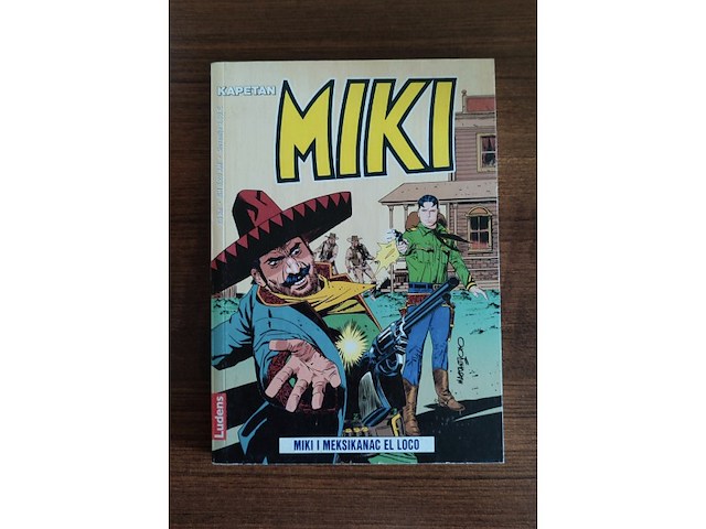 KAPETAN MIKI 23 MIKI I MEKSIKANAC EL LOCO
