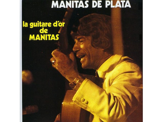 Manitas DePlata  - La Guitare Dor De Manitas