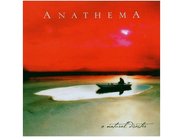 Anathema - A Natural Disaster