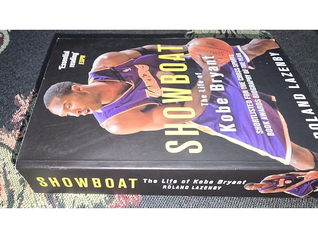 Roland Lazenby - Showboat: The life of Kobe Bryant