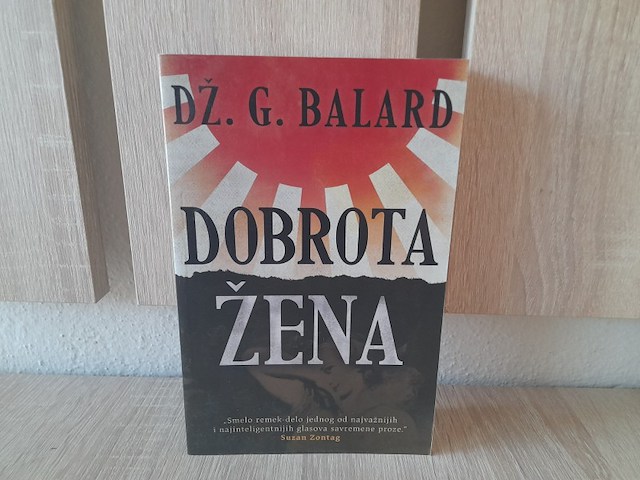 Dobrota žena - Dž. G. Balard
