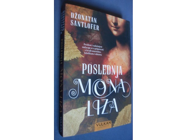 POSLEDNJA MONA LIZA - Džonatan Santlofer