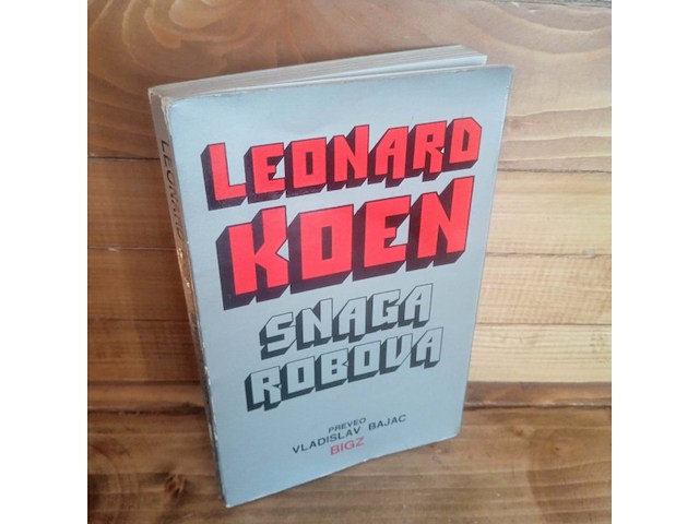 SNAGA ROBOVA - Leonard Koen