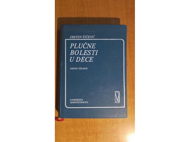 SRETEN SICEVIC - PLUCNE BOLESTI U DECE