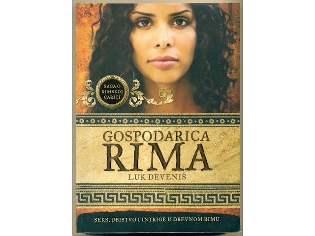 GOSPODARICA RIMA Luk Deveniš (istorijski roman)