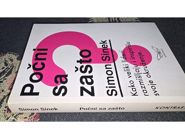 Simon Sinek - Počni sa zašto
