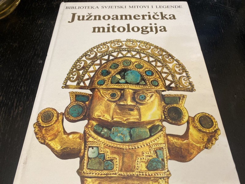 Južnoamerička Mitologija-Harold Osborne