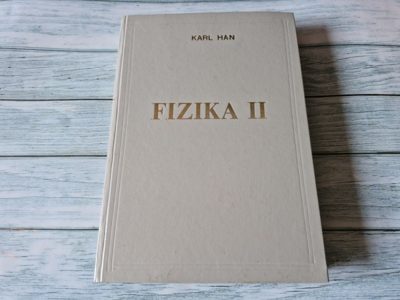 FIZIKA II - KARL HAN