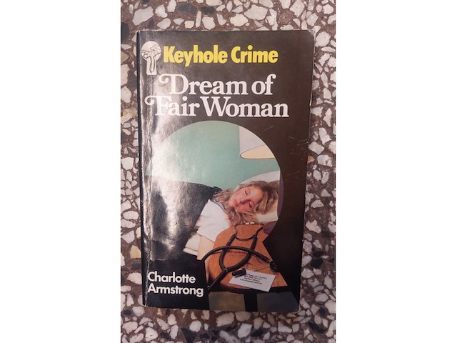 Dream of Fair Women Charlotte Armstrong
