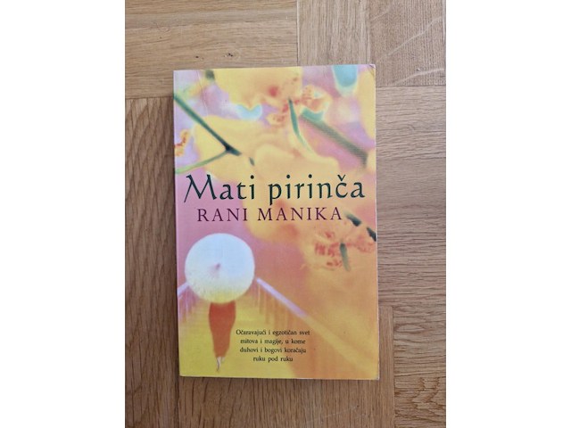Mati pirinča - Rani Manika
