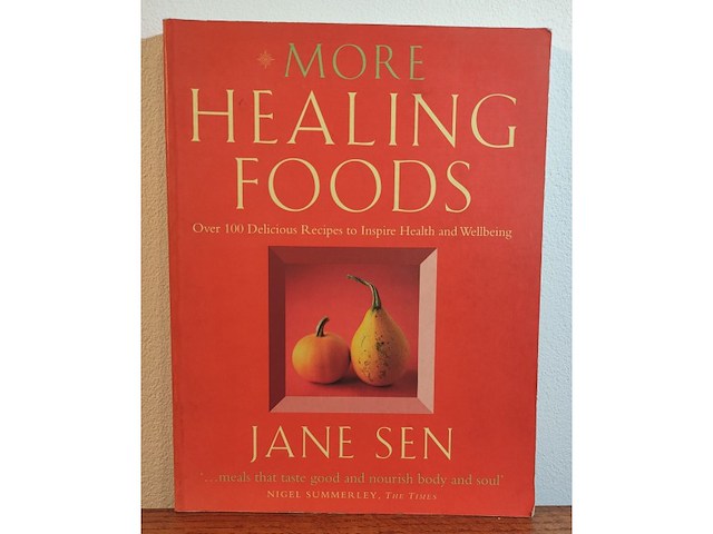MORE HEALING FOODS - Jane Sen