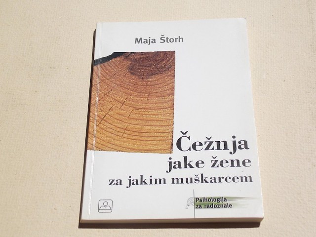 Čežnja jake žene za jakim muškarcem - Maja Štorh