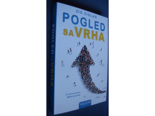 POGLED SA VRHA - Zig Ziglar