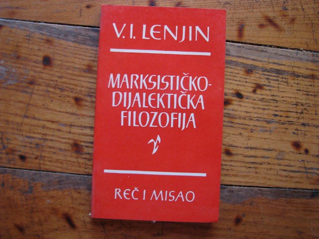 VLADIMIR ILJIČ LENJIN-MRKSISTIČKO-DIJALEKTIČKA FILOZOFI