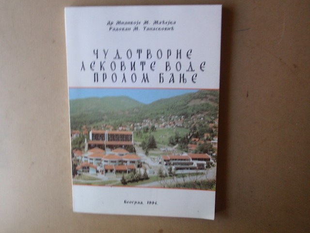ČUDOTVORNE LEKOVITE VODE PROLOM BANJE