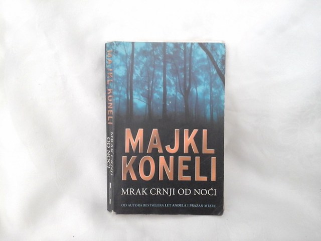 Mrak crnji od noći Majkl Koneli  .