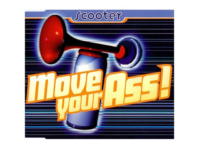 Scooter – Move Your Ass!