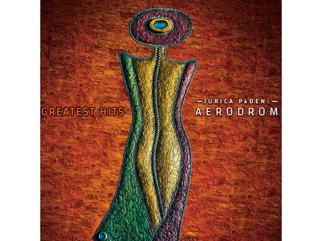 JURICA PADJEN &; AERODROM  - GREATEST HITS